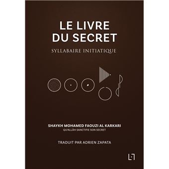 Le Livre du Secret Syllabaire initiatique - broché - Mohamed Faouzi Al ...