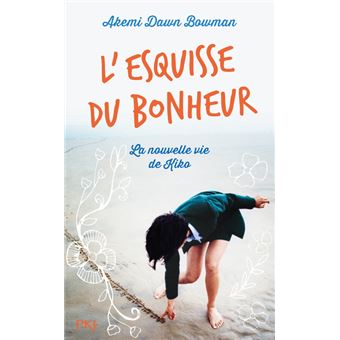 L'esquisse du bonheur - broché - Akemi Dawn Bowman, Cécile Tasson - Achat Livre ou ebook | fnac