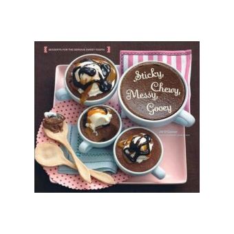 Sticky, Chewy, Messy, Gooey - cartonné - Jill O'Conner - Achat Livre ou ...