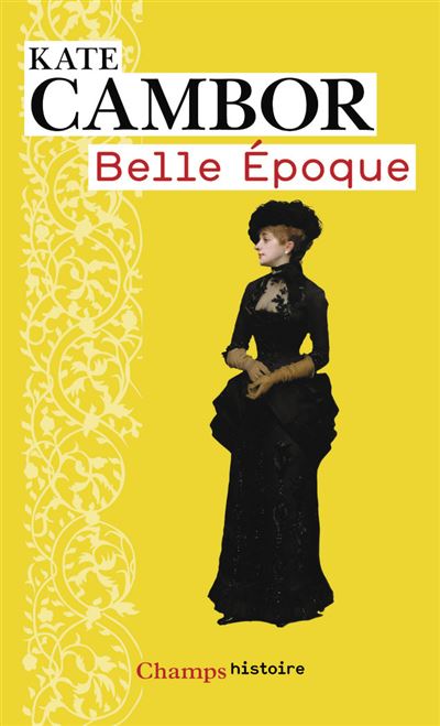 Belle Époque - broché - Kate Cambor - Achat Livre | fnac