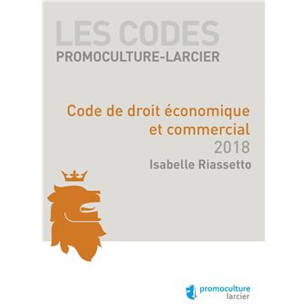 Code Promoculture-Larcier - Code de droit économique et commercial ...