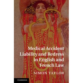 Medical Accident Liability and Redress in English and French Law ...