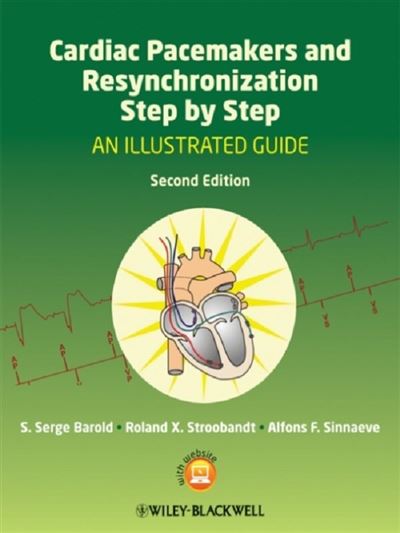 Cardiac pacemakers and resynchronization therapy step-by-ste - Poche ...