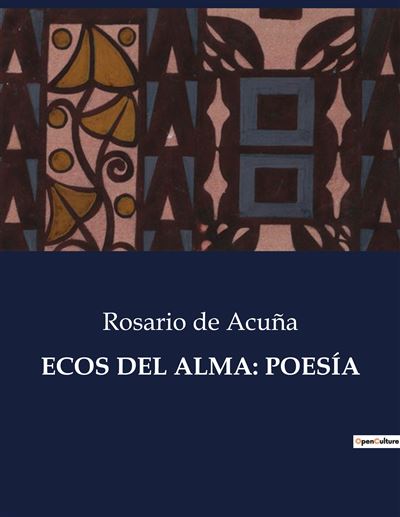 Ecos del alma: poesía - broché - Rosario De Acuña - Achat Livre | fnac