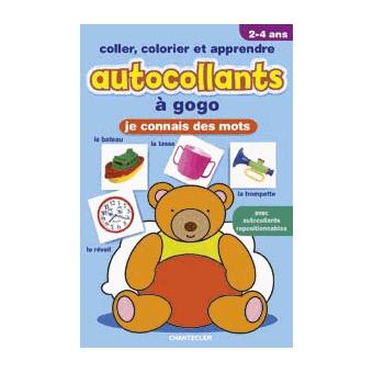 Je connais des mots, 2-4 ans Autocollants à gogo - broché - Collectif ...