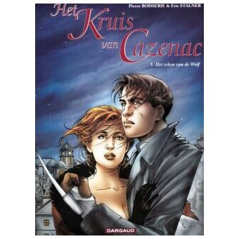 KRUIS VAN CAZENAC - Tome 5 - Het teken van de wolf - Éric Stalner ...