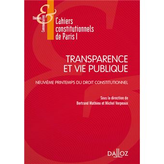 Transparence et Vie publique - 9e printemps du droit constitutionnel 9e printemps du droit ...