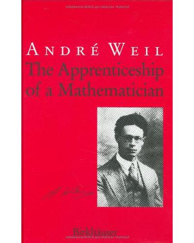 The apprenticeship of a mathematician - relié - André Weil - Achat ...