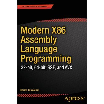Modern x86 assembly language programming - Poche - Daniel Kusswurm - Achat Livre ou ebook | fnac