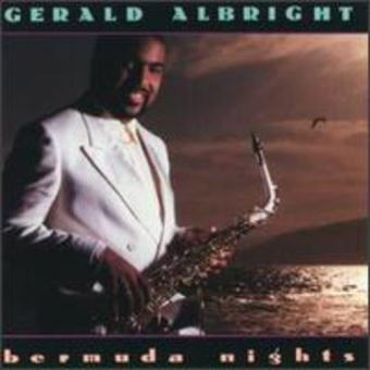 Bermuda Nights - Gerald Albright - CD album - Achat & prix | fnac