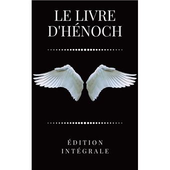 Le livre d'Hénoch Édition intégrale - ebook (ePub) - Henoch (Enoch ...