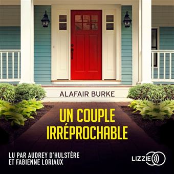 Un couple irréprochable - Livre audio - Alafair Burke, Audrey D ...