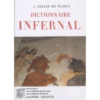Dictionnaire infernal - Jacques-Albin-Simon Collin de Plancy - Achat ...