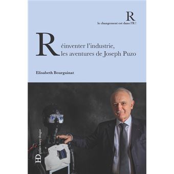 Réinventer l'industrie, les aventures de Joseph Puzo - broché ...