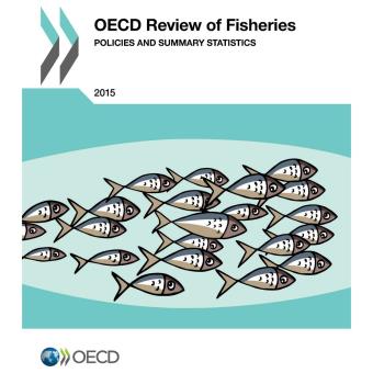 OECD Review of fisheries Policies and summary statistics, Edition 2015 - broché - Collectif ...