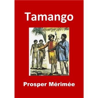 Tamango (Edition Intégrale - Version Entièrement Illustrée) - ebook (ePub) - Prosper Mérimée ...