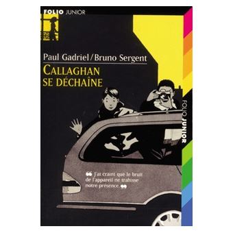 Callaghan se déchaîne - Poche - Paul Gadriel, Bruno Sergent, Daniel ...