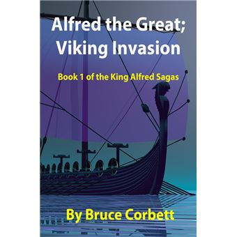 The Ambrose Chronicles - Alfred the Great; Viking Invasion - Bruce ...