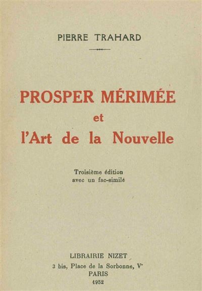 Prosper Mérimée et l'Art de la Nouvelle - broché - Pierre Trahard ...