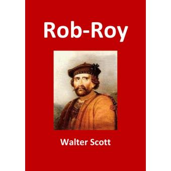 Rob-Roy (Edition Intégrale - Version Entièrement Illustrée) - ebook ...