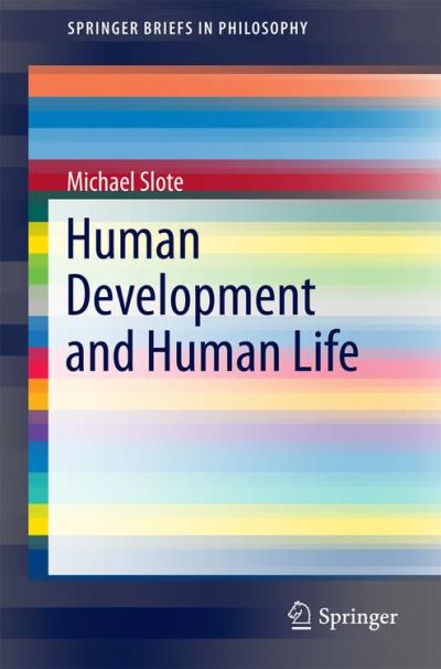 Human development and human life - Poche - Michael Slote - Achat Livre ...