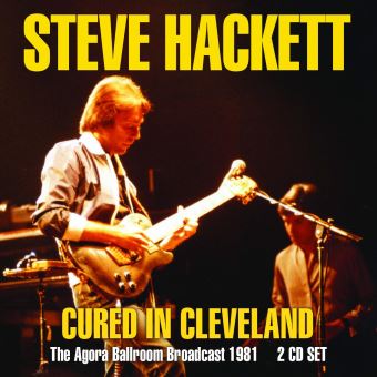 Cured In Cleveland Radio Broadcast 1981 - Steve Hackett - CD album - Achat & prix | fnac