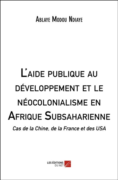 L'aide publique au développement et le néocolonialisme en Afrique ...