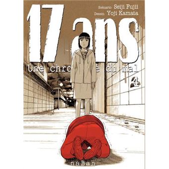 17 ans - Une chronique du mal Tome 04 - 17 ans - Seiji Fujii, Yoji ...