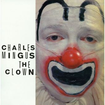 The Clown - Charles Mingus - CD album - Achat & prix | fnac