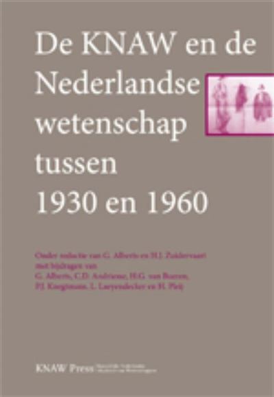 De knaw en de Nederlandse wetenschap tussen 1930 en 1960 - broché ...
