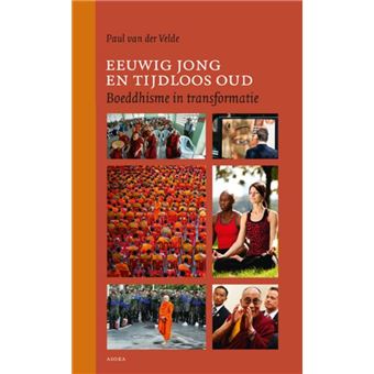 Eeuwig jong en tijdloos oud boeddhisme in transformatie - broché ...