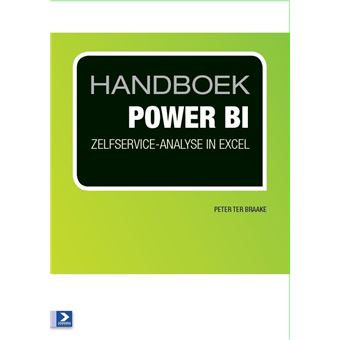 Handboek Power BI Zelfzekere analyse in Excel - broché - Peter Ter ...