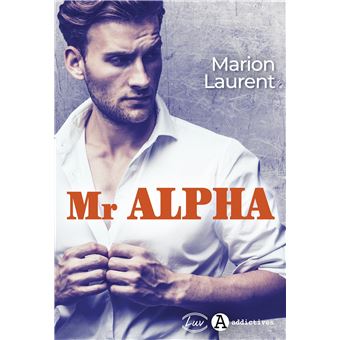 Mr Alpha - broché - Marion Laurent - Achat Livre | fnac