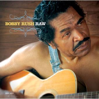 Raw - Bobby Rush - CD album - Achat & prix | fnac