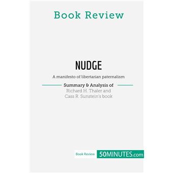 Book Review: Nudge by Richard H. Thaler and Cass R. Sunstein A ...