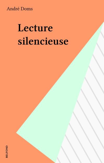 Lecture silencieuse - André Doms - Achat Livre ou ebook | fnac