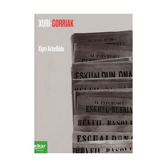 Xuri-gorriak - broché - Xipri Arbelbide - Achat Livre | fnac