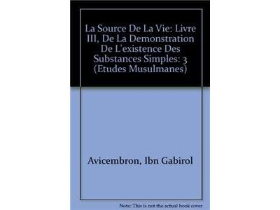 La source de la vie Livre III De la démonstration de l'existence des ...