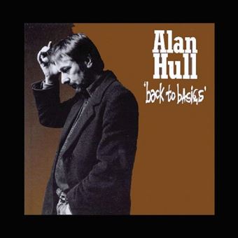 Back To Basics - Alan Hull - CD album - Achat & prix | fnac