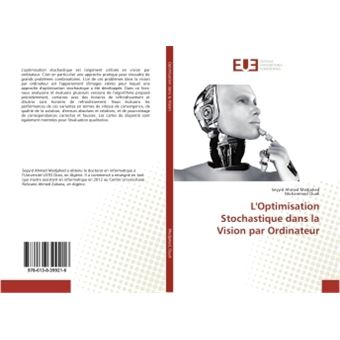 L'Optimisation Stochastique dans la Vision par Ordinateur - broché - Seyyid Medjahed - Achat ...