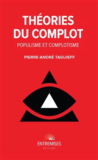 Théories du complot. Populisme et complotisme Le mal du siècle - broché ...