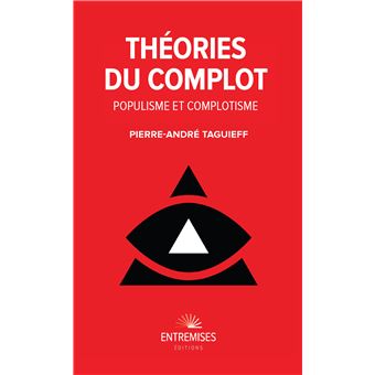 Théories du complot. Populisme et complotisme Le mal du siècle - broché ...