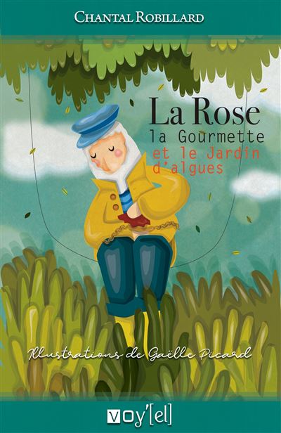 La rose, la gourmette et le jardin d'algues - broché - Chantal ...