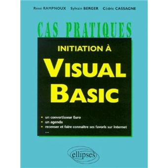 Initiation à Visual Basic - broché - René Rampnoux, Sylvain Berger ...