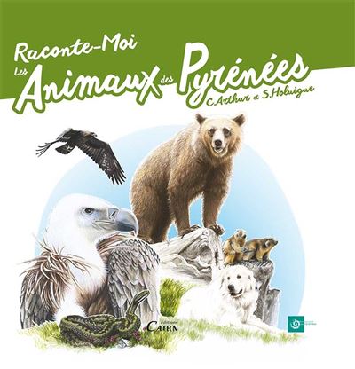 Les animaux des Pyrénées - broché - Christian-Philippe Arthur, Solène ...