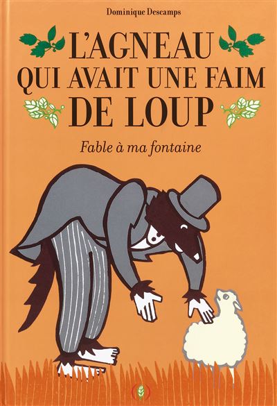 L'agneau qui avait une faim de loup Fable à ma fontaine - cartonné ...