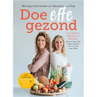 Doe effe gezond - broché - Monique Ammerlaan, Marjolein van Dop, Simone ...