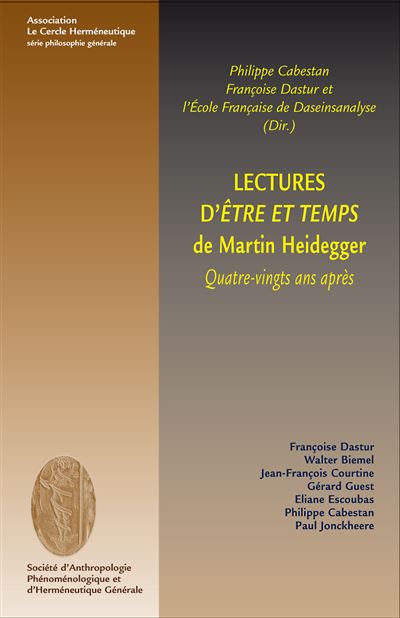 Lectures d'Être et temps de Martin Heidegger Quatre-vingts ans après ...