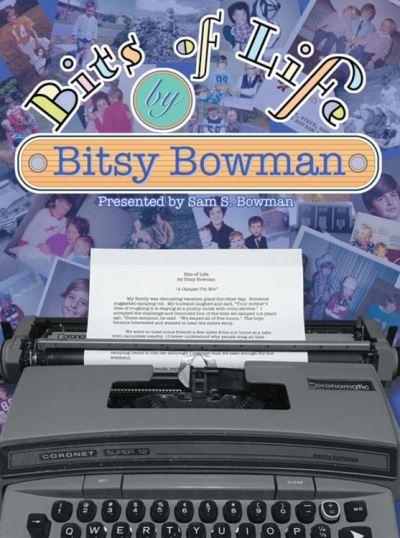 Bits of Life - ebook (ePub) - Bitsy Bowman - Achat ebook | fnac