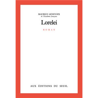 Lorelei roman - Maurice Genevoix - Achat Livre | fnac